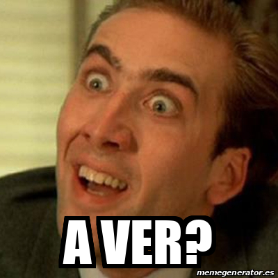 Meme No me digas - a ver? - 31875549