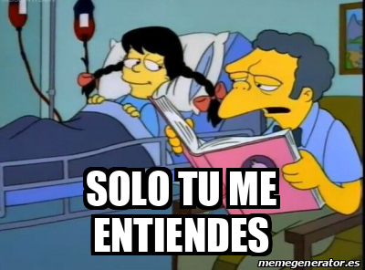 Meme Personalizado - solo tu me entiendes - 31875792