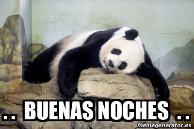 Meme Personalizado - . . Buenas noches . . - 31877307