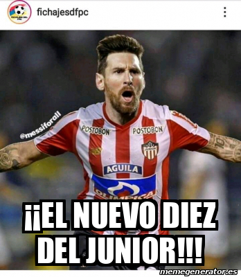 Meme Personalizado - ¡¡el nuevo diez del junior!!! - 31879270