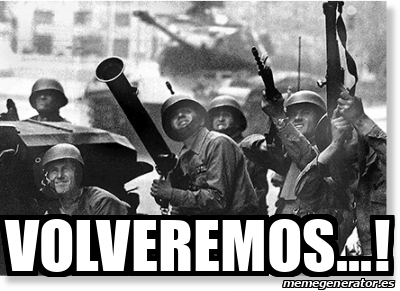 Meme Personalizado - volveremos...! - 31880003