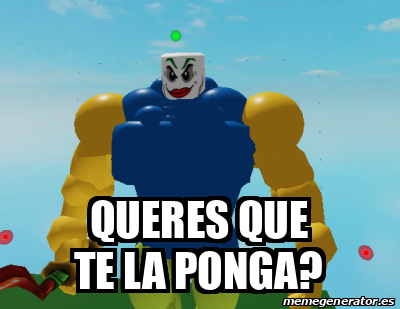 Meme Personalizado - qUERES QUE TE LA PONGA? - 31880101