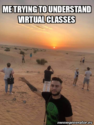 Meme Personalizado - me trying to understand virtual classes - 31880135