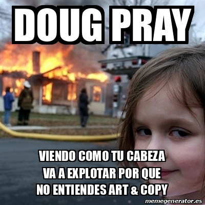Meme Disaster Girl - doug pray viendo como tu cabeza va a explotar por ...