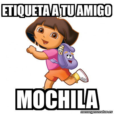 Meme Personalizado - etiqueta a tu amigo mochila - 31880615