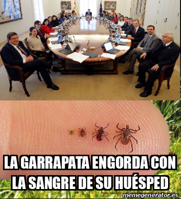 Meme Personalizado - La garrapata engorda con la sangre de su huésped ...