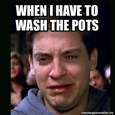 Meme crying peter parker - when i have to wash the pots - 31882289