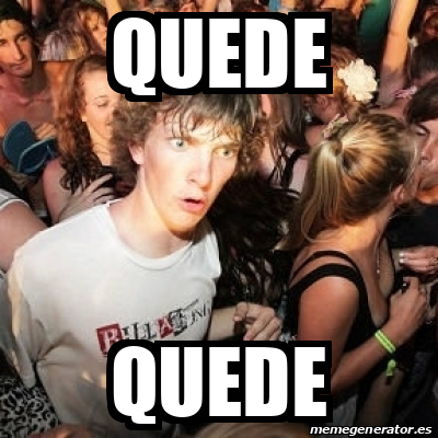 Meme Sudden Realization Ralph - Quede quede - 31883228