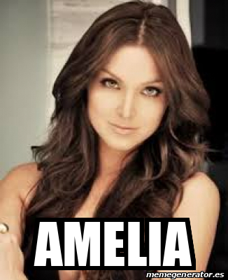 Meme Personalizado - Amelia - 31883483