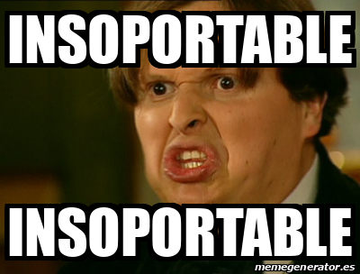 Meme Personalizado - insoportable insoportable - 31887557