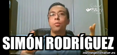 Meme Personalizado - Simón Rodríguez - 31893418