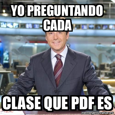 Meme Matias Prats - yo preguntando cada clase que pdf es - 31896099