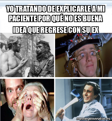 Meme Personalizado - YO TRATANDO DE EXPLICARLE A MI PACIENTE POR QUÉ NO ...