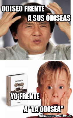 Meme Personalizado - Odiseo frente a sus odiseas Yo frente a "la odisea ...