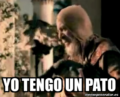 Meme Personalizado - YO TENGO UN PATO - 31898820