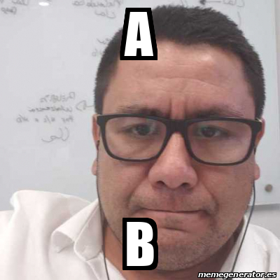 Meme Personalizado - a b - 31899831