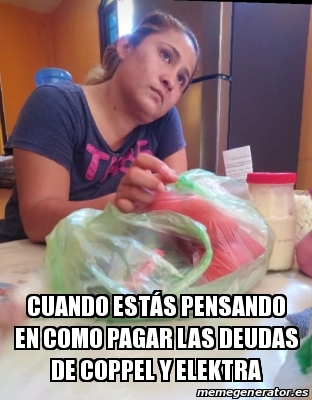 Meme Personalizado - Cuando estÃ¡s pensando en como pagar las deudas de ...