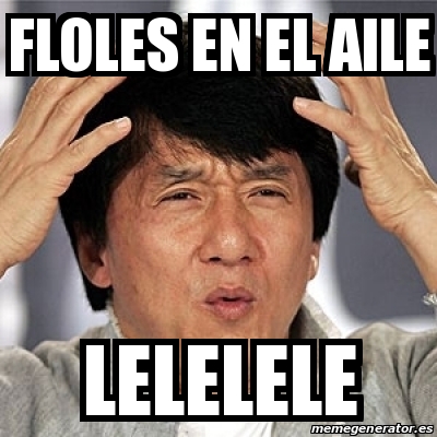 Meme Jackie Chan - Floles en el aile Lelelele - 31095145