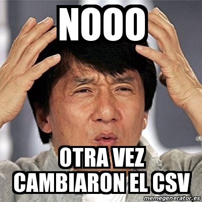 Meme Jackie Chan - nooo otra vez cambiaron el CSV - 31095746