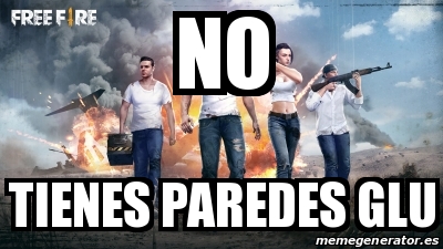 Meme Personalizado - no tienes paredes glu - 31095828