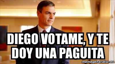 Meme Personalizado - diego votame, y te doy una paguita - 31095929