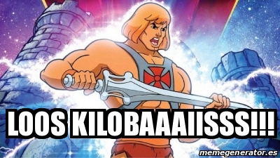 Meme Personalizado - Loos kilobaaaiisss!!! - 31096490