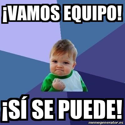 Meme Bebe Exitoso - ¡Vamos equipo! ¡Sí se puede! - 31901705