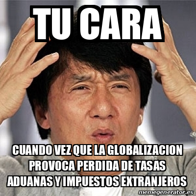 Meme Jackie Chan - Tu cara cuando vez que la globalizacion provoca ...
