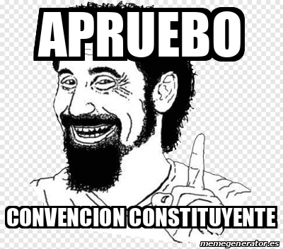 Meme Personalizado - apruebo convencion constituyente - 31905593