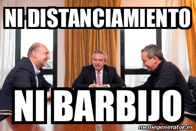 Meme Personalizado - NI DISTANCIAMIENTO NI BARBIJO - 31906931
