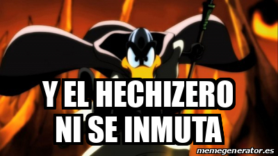 Meme Personalizado - y el hechizero ni se inmuta - 31907221