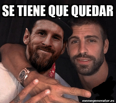 Meme Personalizado - Se tiene que quedar - 31907487