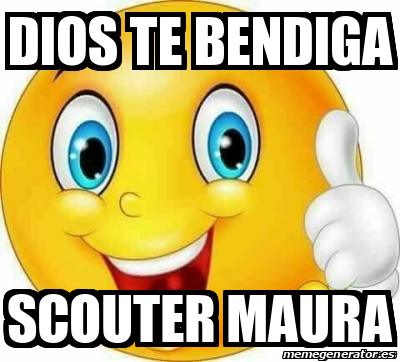 Meme Personalizado - scouter maura - 31907499