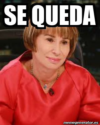 Meme Personalizado - SE QUEDA - 31908543