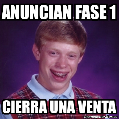 Meme Bad Luck Brian - anuncian fase 1 cierra una venta - 31908814