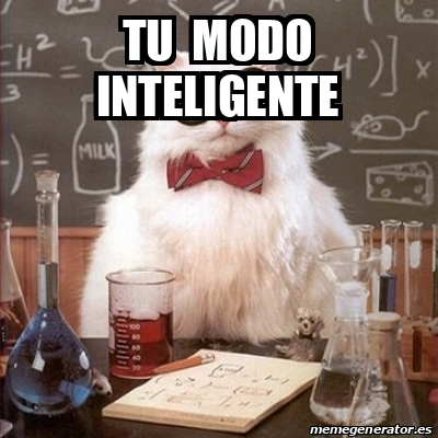 Meme Chemistry Cat - tu modo inteligente - 31910061