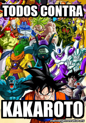 Meme Personalizado - Todos contra Kakaroto - 31910068