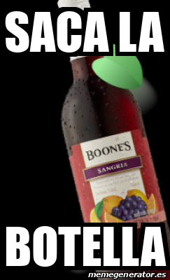 Meme Personalizado - saca la botella - 31910278