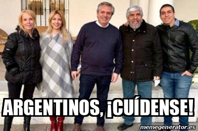 Meme Personalizado - Argentinos, ¡cuídense! - 31912384