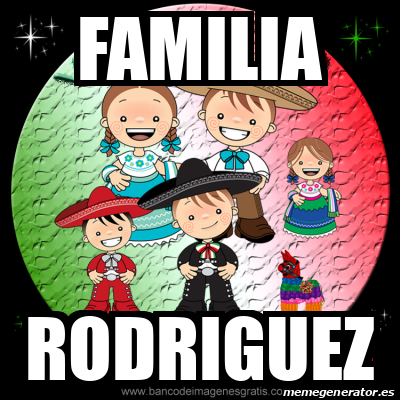 Meme Personalizado - familia rodriguez - 31913493