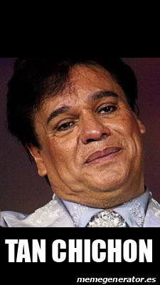 Meme Personalizado - Tan chichon - 31914130