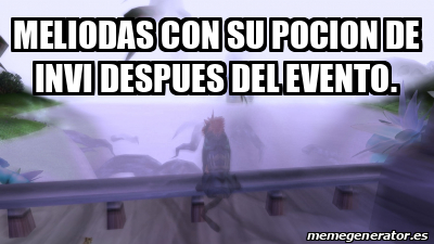Meme Personalizado - meliodas con su pocion de invi despues del evento ...