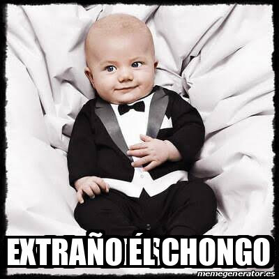 Meme Personalizado - Extraño el chongo - 31917192