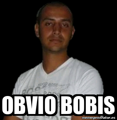 Meme Personalizado - OBVIO bobis - 31917286