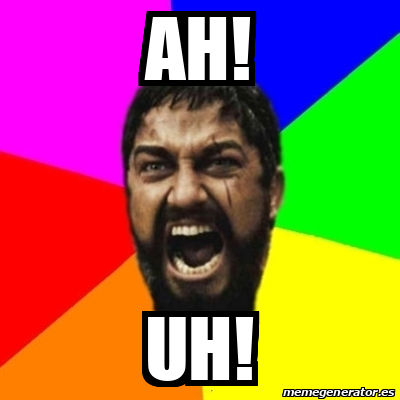 Meme Sparta - Ah! Uh! - 31917428