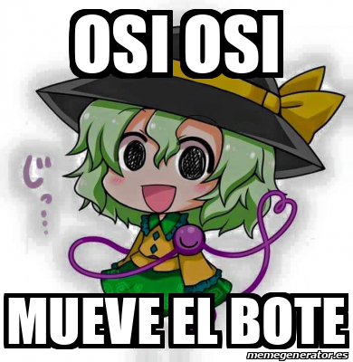 Meme Personalizado - osi osi mueve el bote - 31919748