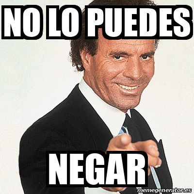 Meme Julio Iglesias - No lo puedes Negar - 31924238