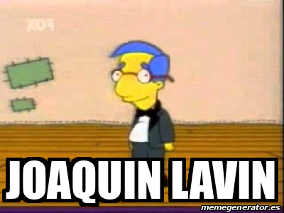 Meme Personalizado - joaquin lavin - 31925579