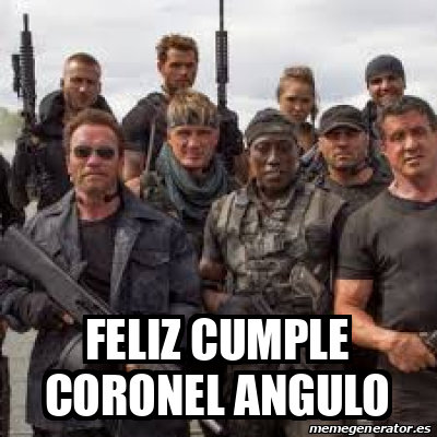 Meme Personalizado - Feliz cumple Coronel Angulo - 31925764