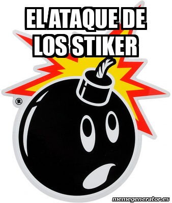 Meme Personalizado - El ataque de los stiker - 31925914